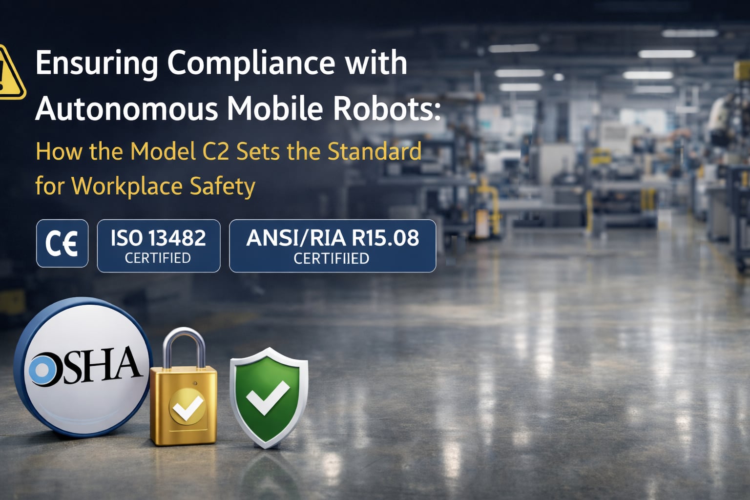 Model C2 Compliance: Engineering Safety and Trust Into Every Autonomous ...